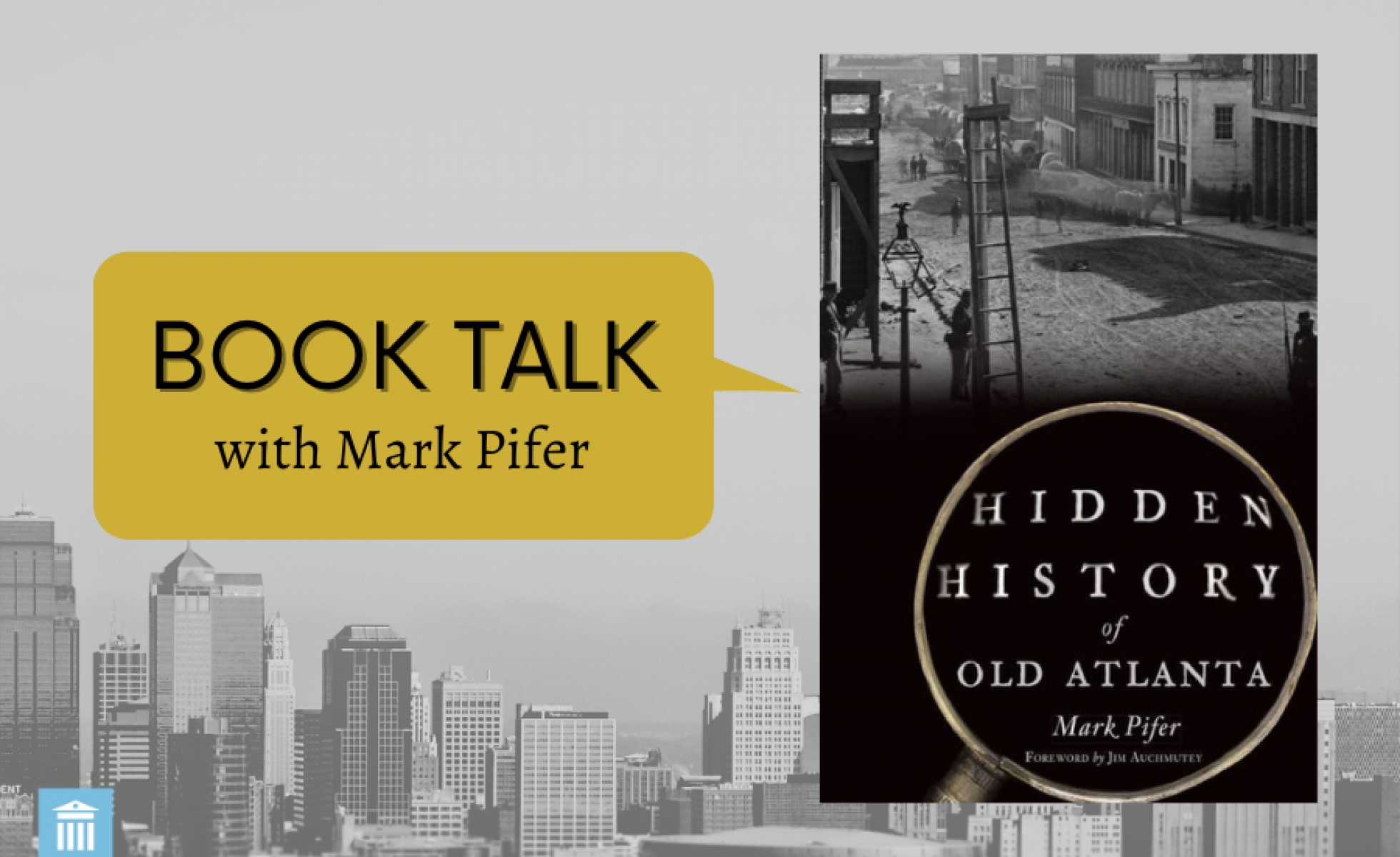 Book Talk: Hidden History of Old Atlanta | DeKalb History Center