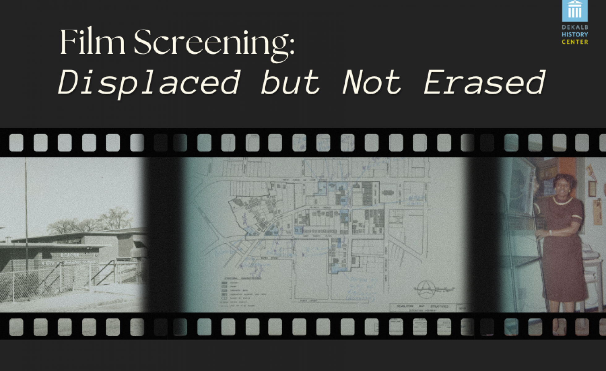 DeKalb History Center - Film Screening: Displaced but Not Erased