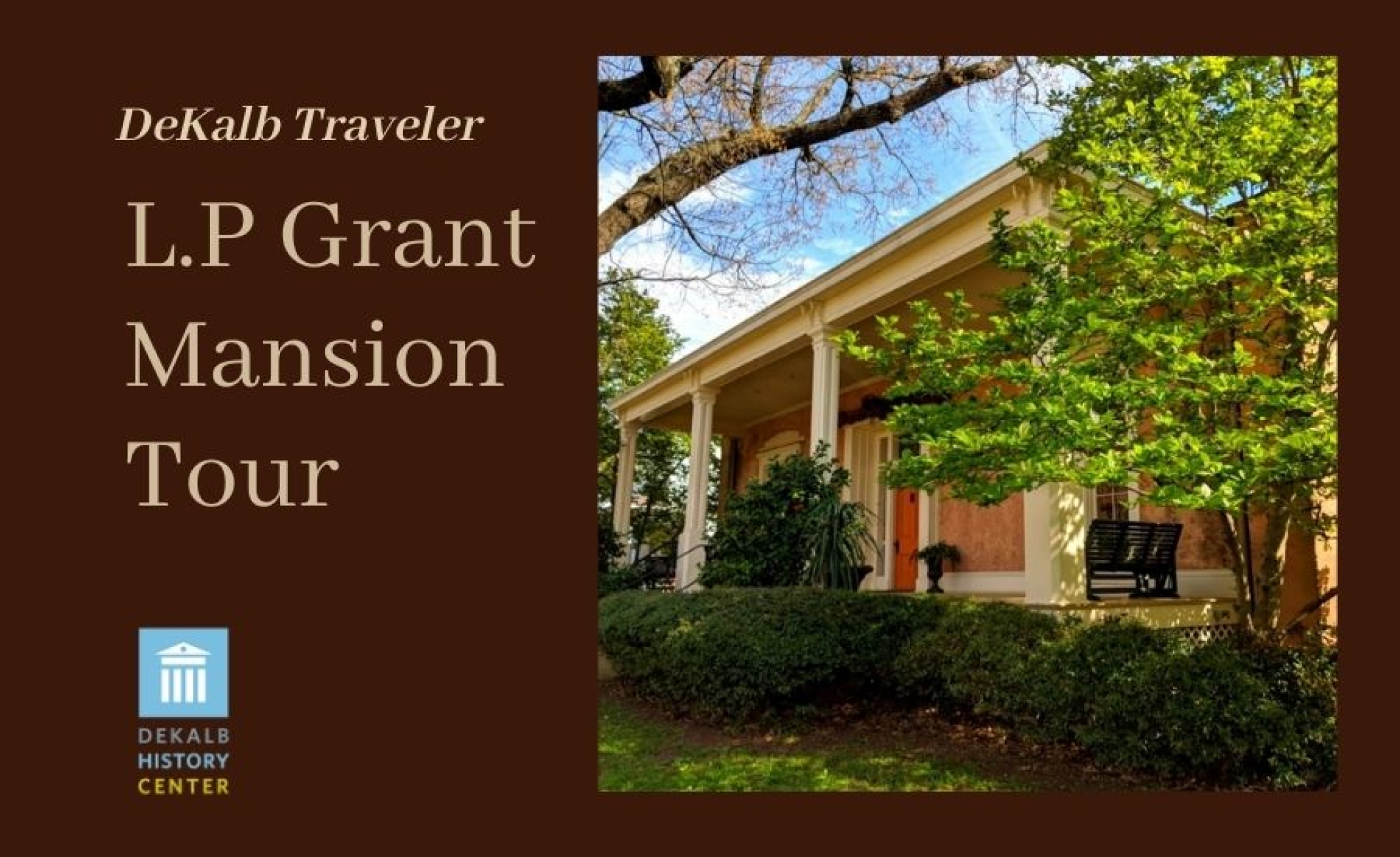 DeKalb Traveler: L.P Grant Mansion | DeKalb History Center