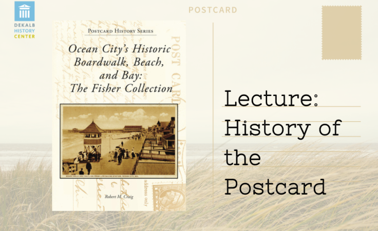 Lecture: History of the Postcard | - DeKalb History Center