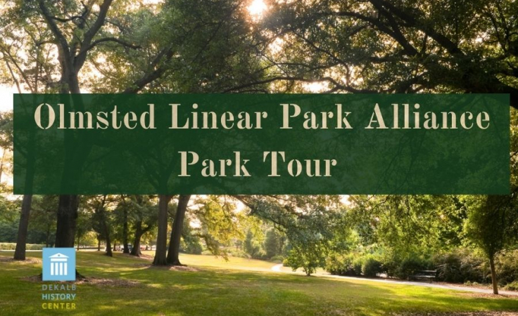 DeKalb Traveler: Olmstead Tour | DeKalb History Center