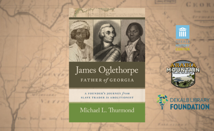 James Oglethorpe, Father of Georgia | DeKalb History Center